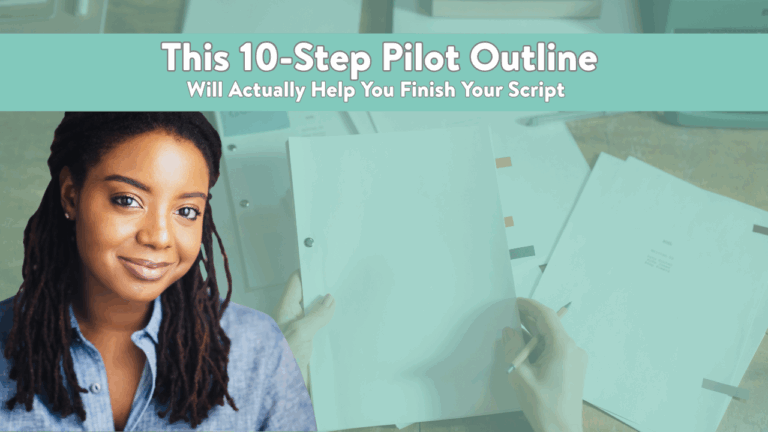 This 10-Step Pilot Outline Will Actually Help You Finish Your Script - GOLD Comedy - Make Funny ...